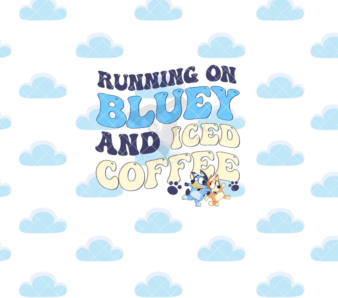 Bluey and Iced Coffee Sublimation Wrap - Etsy