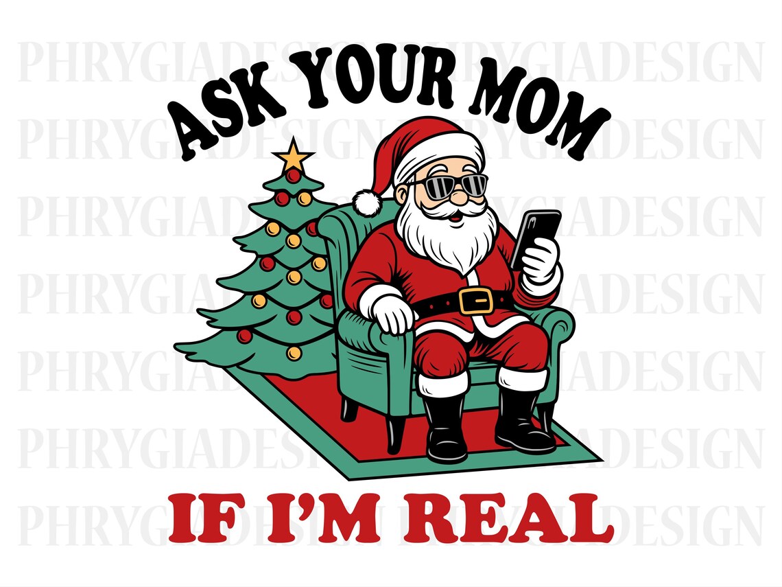 Ask Your Mom Funny Santa Svg Png , Santa Claus Svg , Christmas Shirt ...