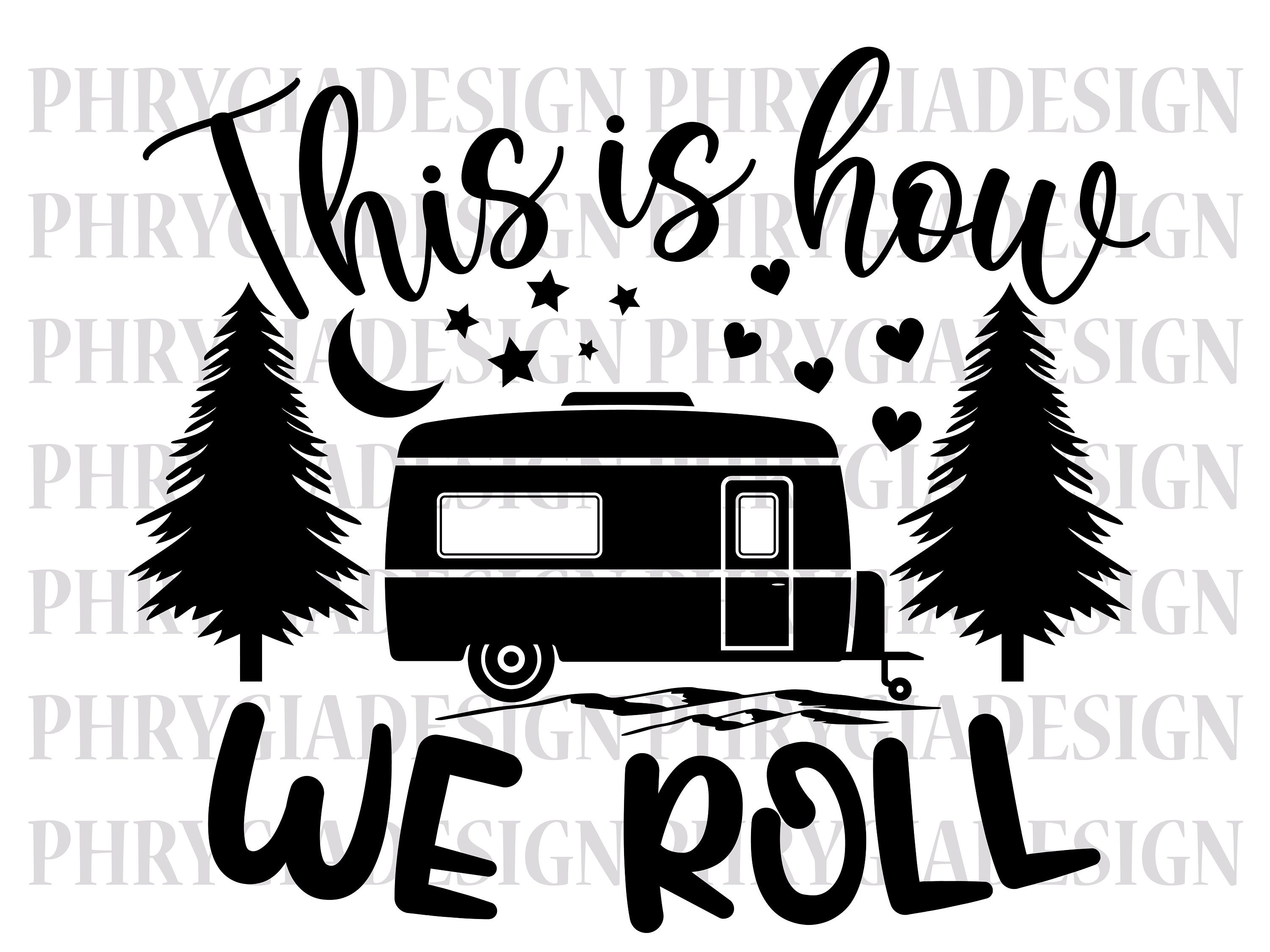 Así es como rodamos Svg Camper Svg Camping Svg Camp Life - Etsy México