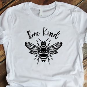 Bee Kind Svg , Bee Svg , Honeybee Svg , Bee Shirt Svg , Sublimation ...