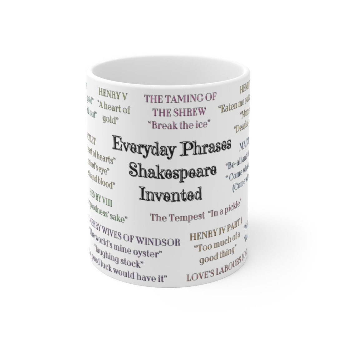 Shakespeare Quotes Mug - Shakespeare Gift - Everyday Phrases Invented ...