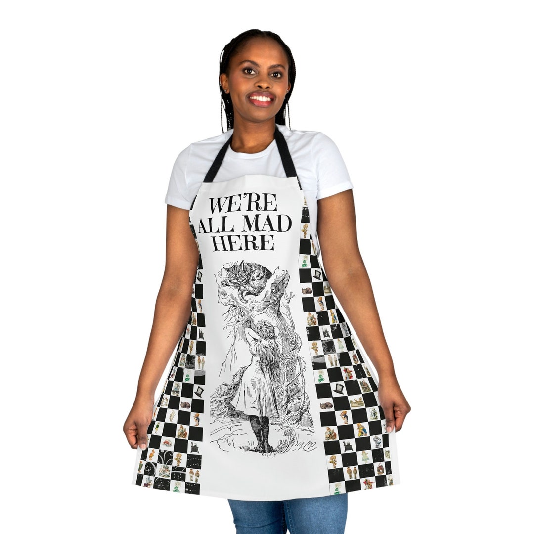 Alice in Wonderland Apron, We’re All Mad Here, Cooking Apron With ...