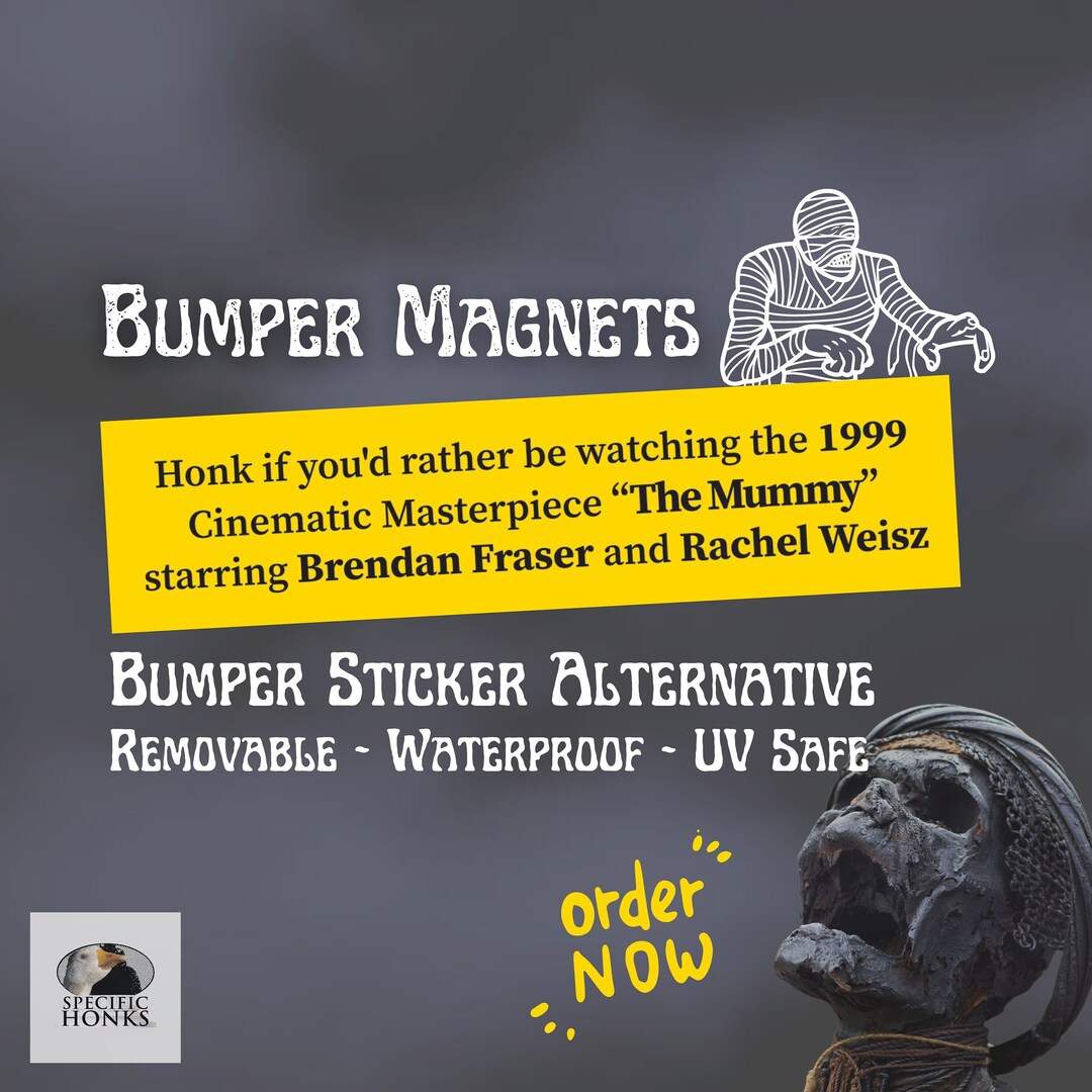 The Mummy Bumper Magnet Honk If You'd Rather Bumper Sticker Alternative ...
