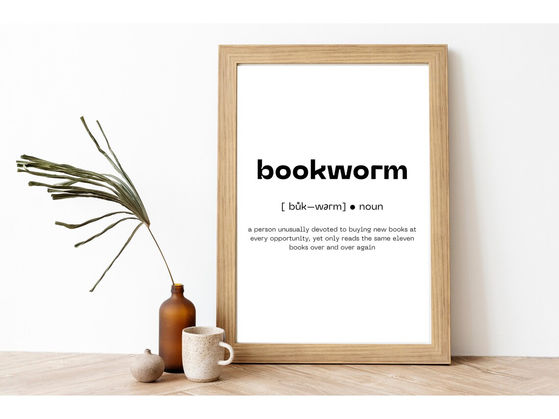 Bookworm Definition Print | Quotes About Reading | Bookworm Definition ...