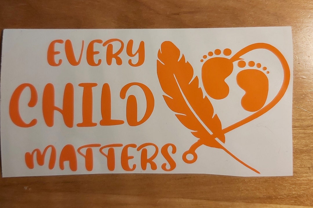 Every Child Matters Decals 3 Height X 6 Wide. Rated for 8 Years Outdoor ...