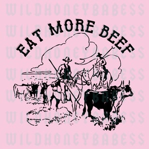 Eat More Beef Png Beef Png Cattle Png Rancher Png Farmer - Etsy