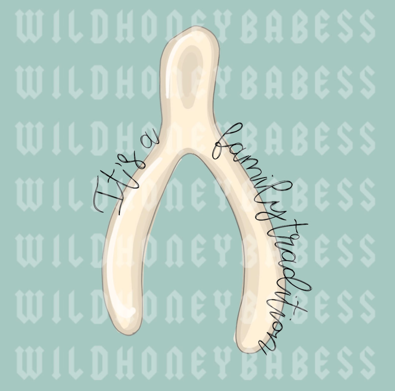 Its A Family Tradition Png Wishbone Png Thanksgiving - Etsy