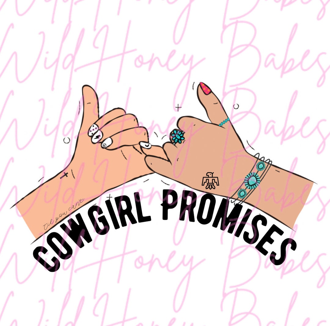 Cowgirl Promises Png Pinky Promise Png Badass Babes Png - Etsy