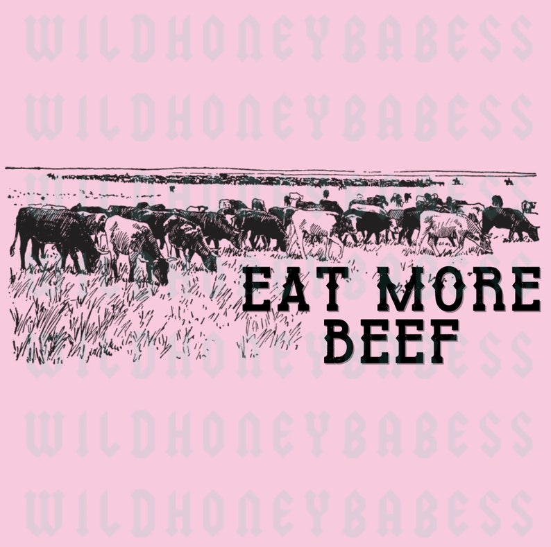 Eat More Beef Png, Beef Png, Cattle Png, Rancher Png, Farmer Png ...