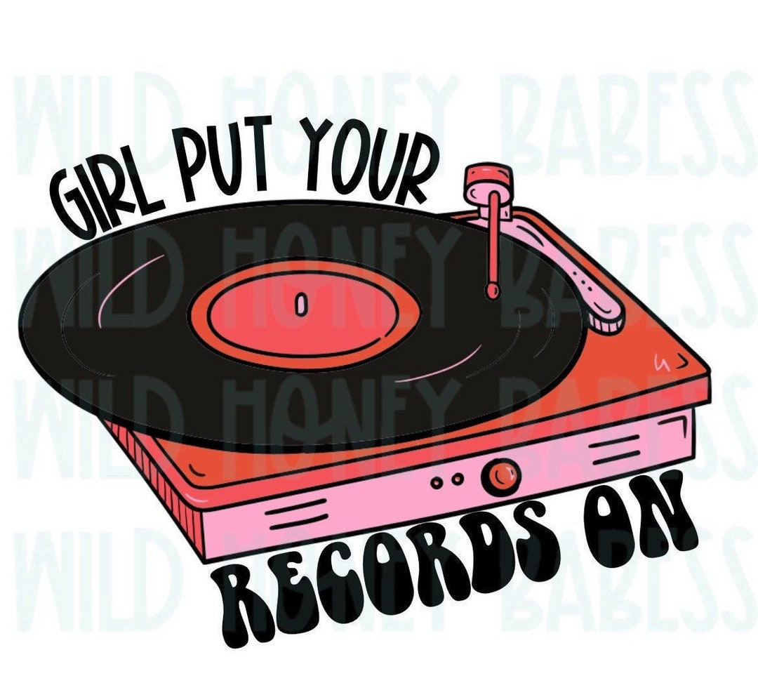 Girl Put Your Records on Png, Record Player Png, Vinyl Png, Western Png ...