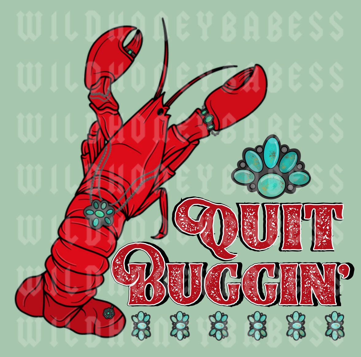 Quit Buggin Png, Western Crawfish Png, Turquoise Crawfish Png, Western Mud Bugs Png, Boujee ...