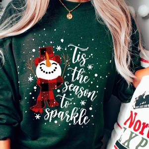 Tis the Season to Sparkle/snowman With Snow Christmas Sweatshirt ,women ...