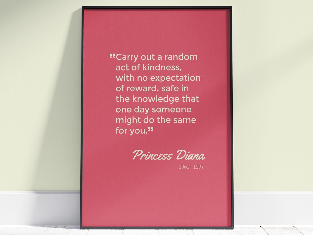 Princess Diana Iconic Poster Print |A Random Act of Kindness | Wall Decor With Inspiring Quote ...