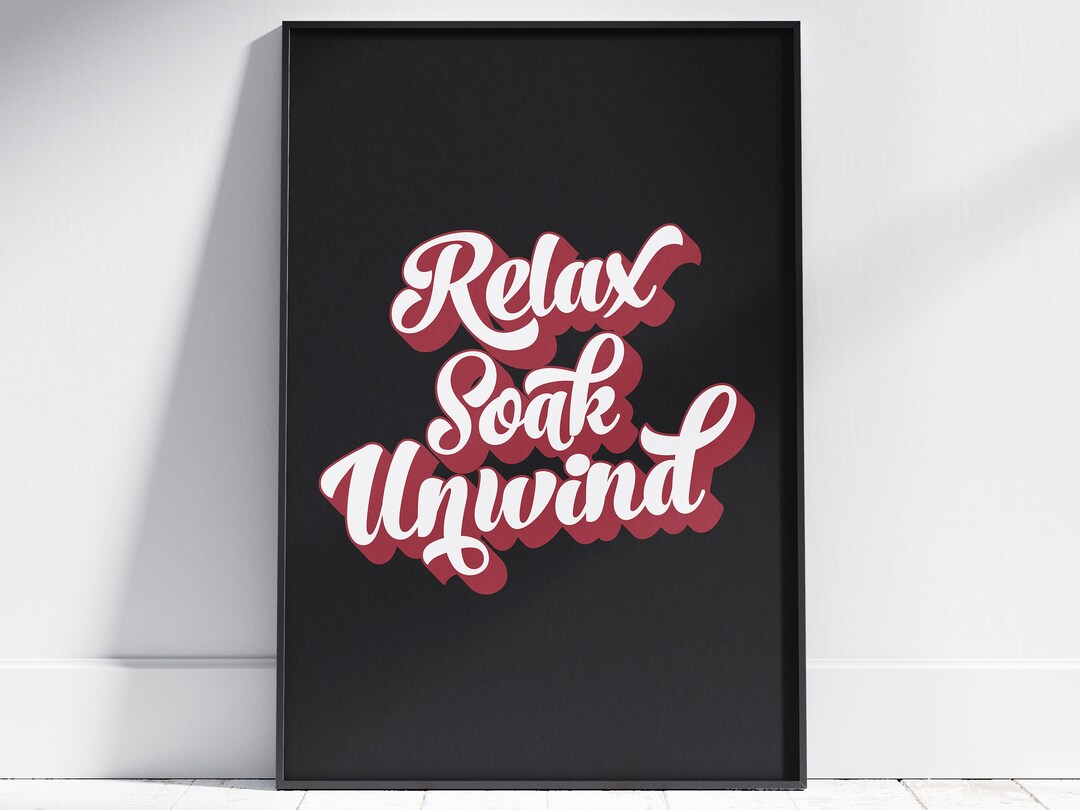 Relax Soak Unwind Poster | 70s Vintage Print, Exhale Doubt Decor, Home ...
