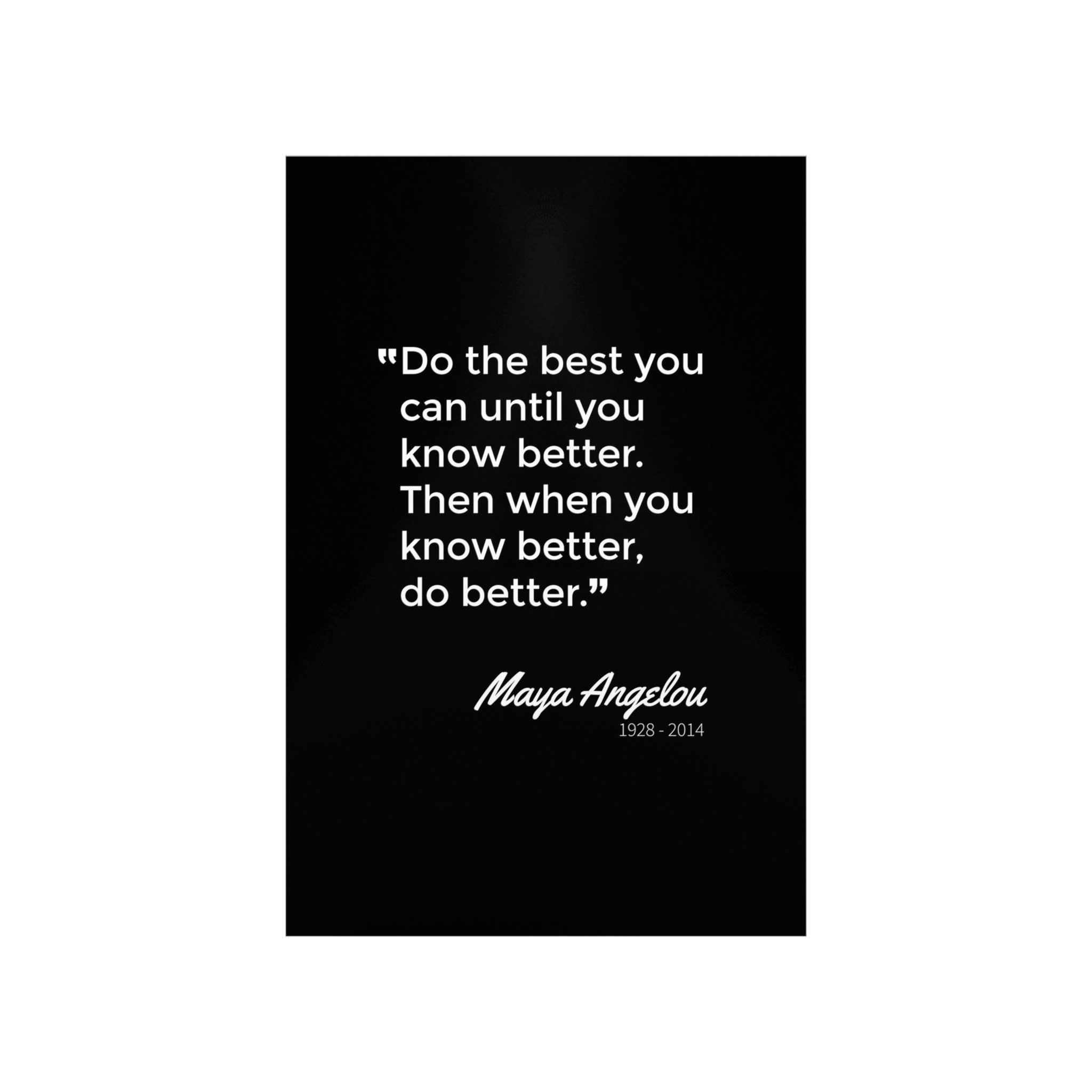 Do the Best You Can Maya Angelou Quote Poster Print, Typography Wall ...