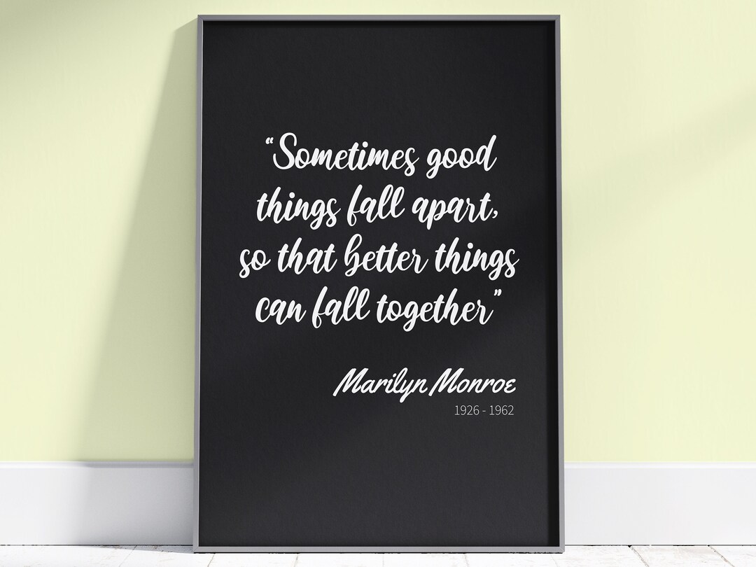 Marilyn Monroe Poster Print sometimes Things Fall Apart Iconic Marilyn ...