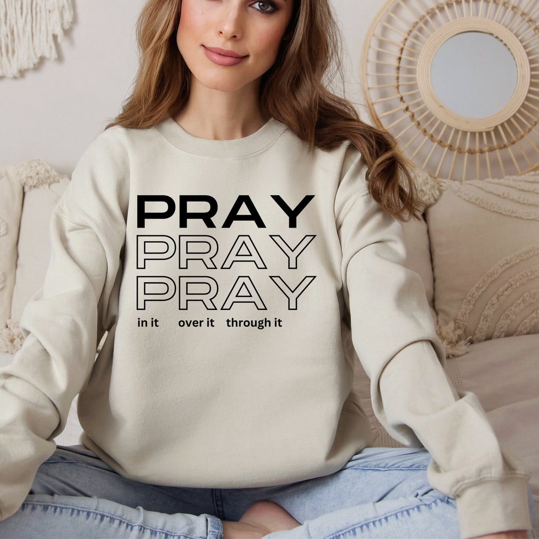 Christian Sweatshirt Christian Clothing Pray Sweatshirt Christian Crew ...