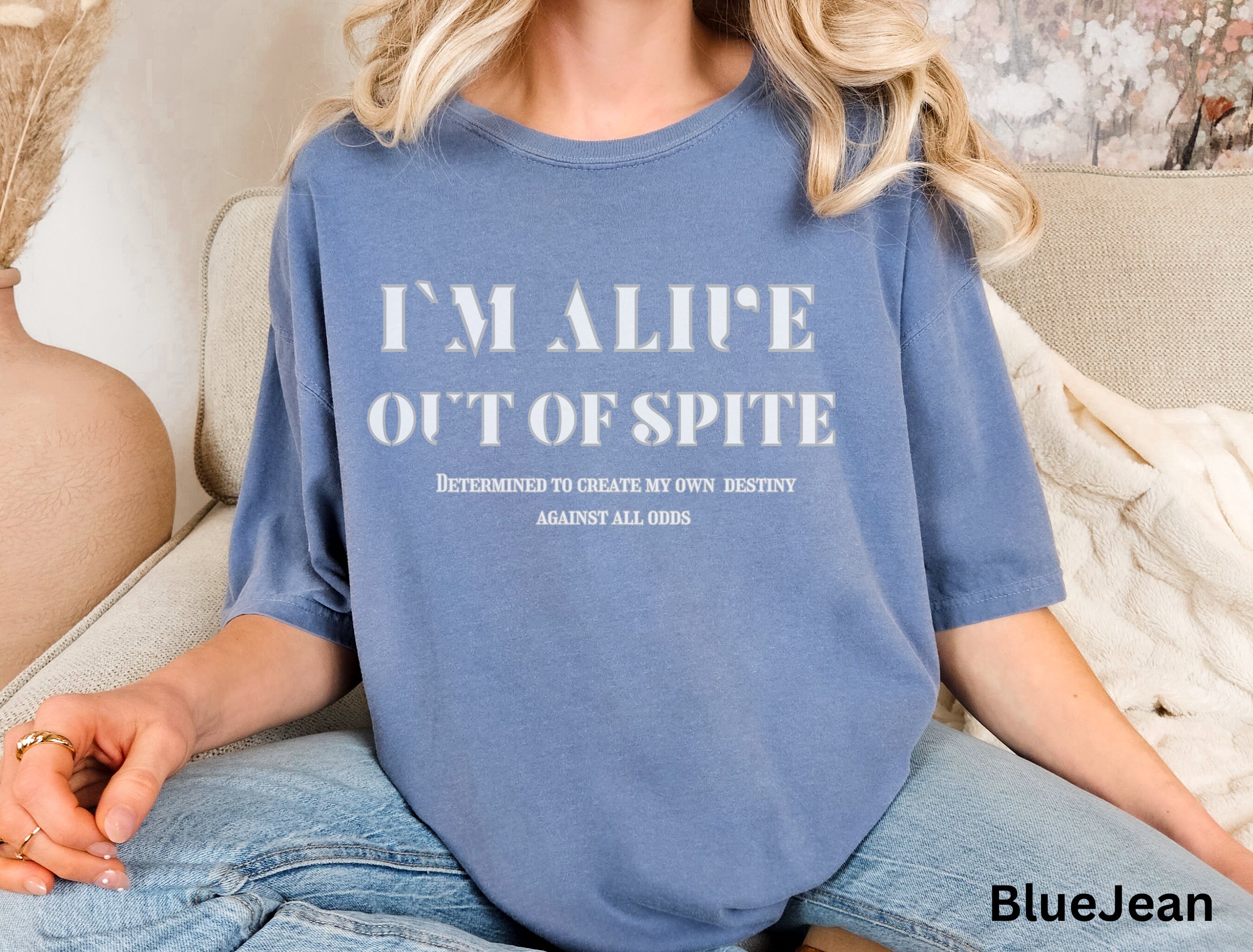 I'm Alive Out of Spite Mental Health Shirt Sarcastic Shirt Survivor ...