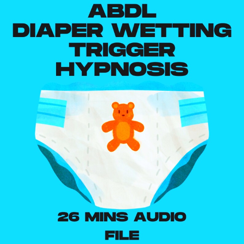 Abdl Diaper Wetting Trigger Hypnosis Adult Diaperage Etsy Canada