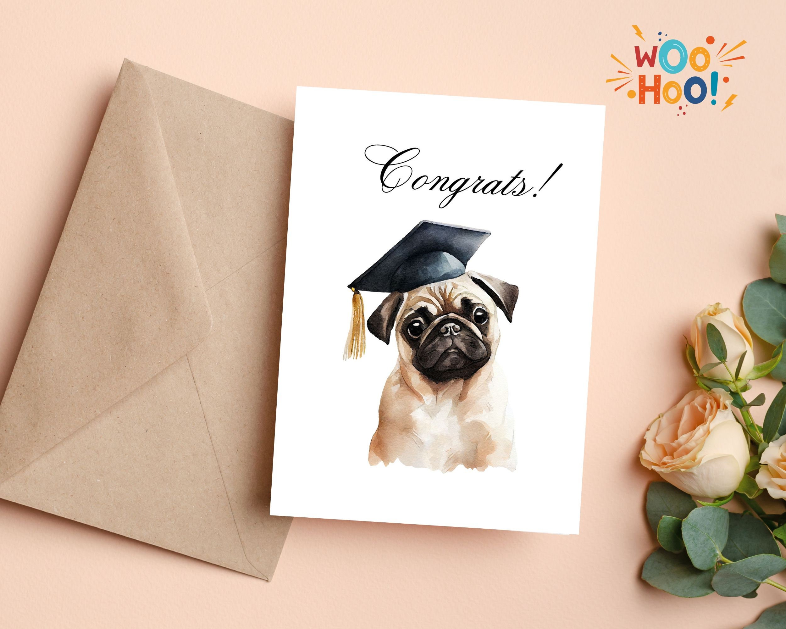 Cute Pug Wearing Graduation Cap, Congrats Printable Card, Class of 2023 ...