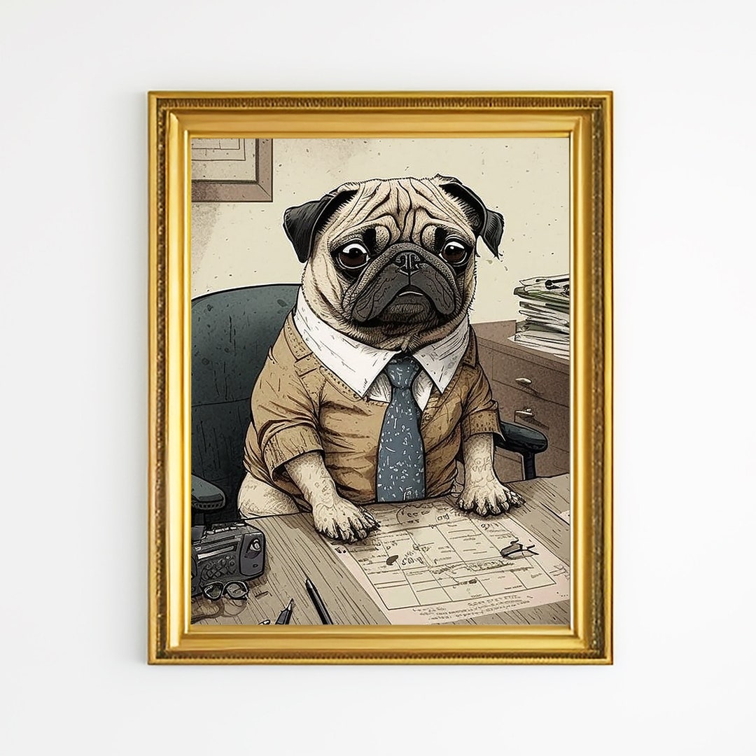 Pug Dog Office Art Print: Funny Home Office Decor (digital Download) - Etsy
