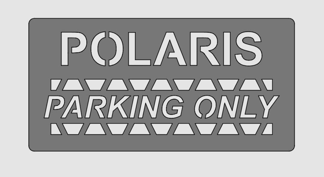 POLARIS Parking Only Sign DXF File Cut Ready - Etsy