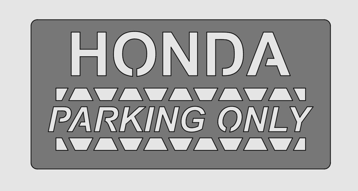 HONDA Parking Only Sign DXF File, Cut Ready - Etsy