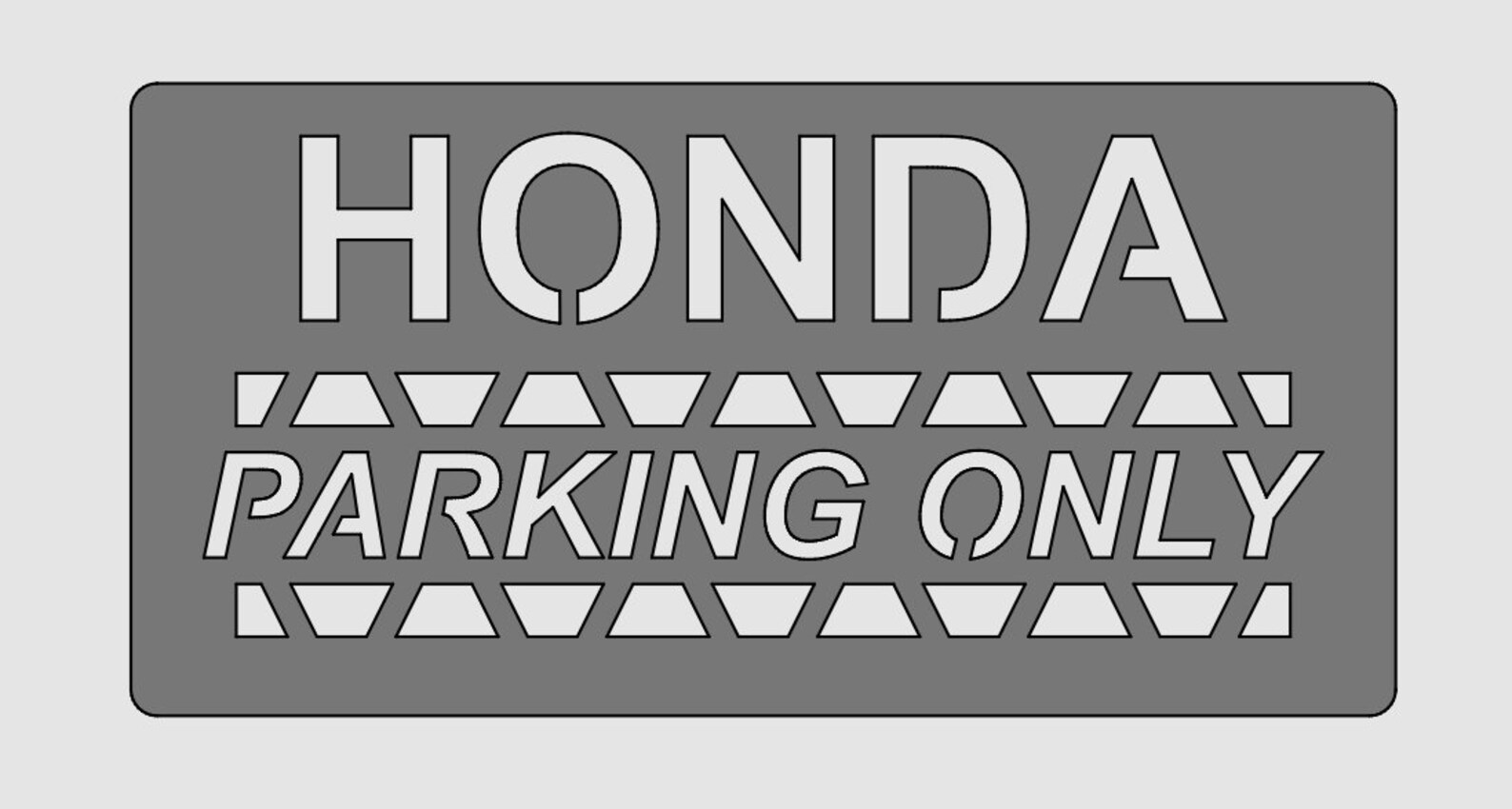 HONDA Parking Only Sign DXF File - Plasma/laser/water Jet Table Cut ...