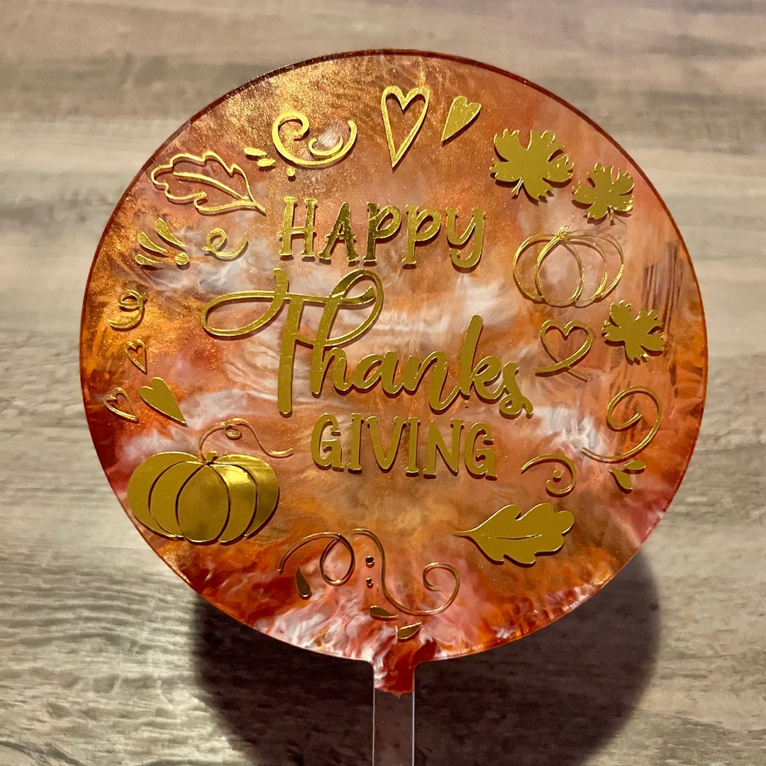 Thanksgiving Cake Topper Acrylic Cake Topper Happy - Etsy