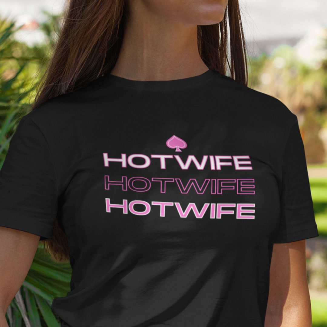 Flirty Hotwife Unisex T Shirt Ask Me I Might Shirt Slut Wife