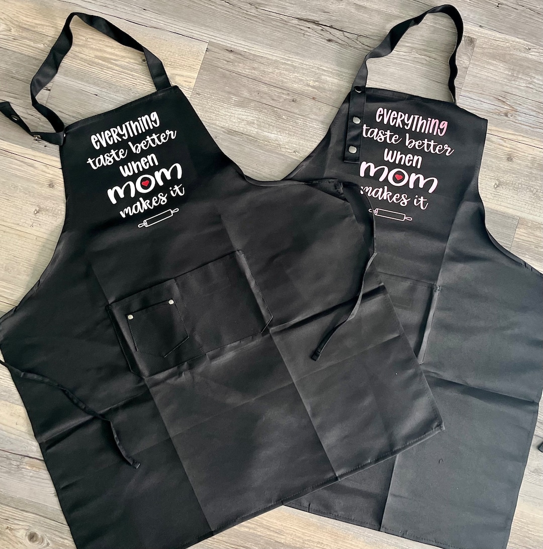Mom Adjustable Bib Apron Gift, Everything Taste Better When Mom Makes ...