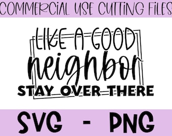 Like a Good Neighbor Svg - Etsy