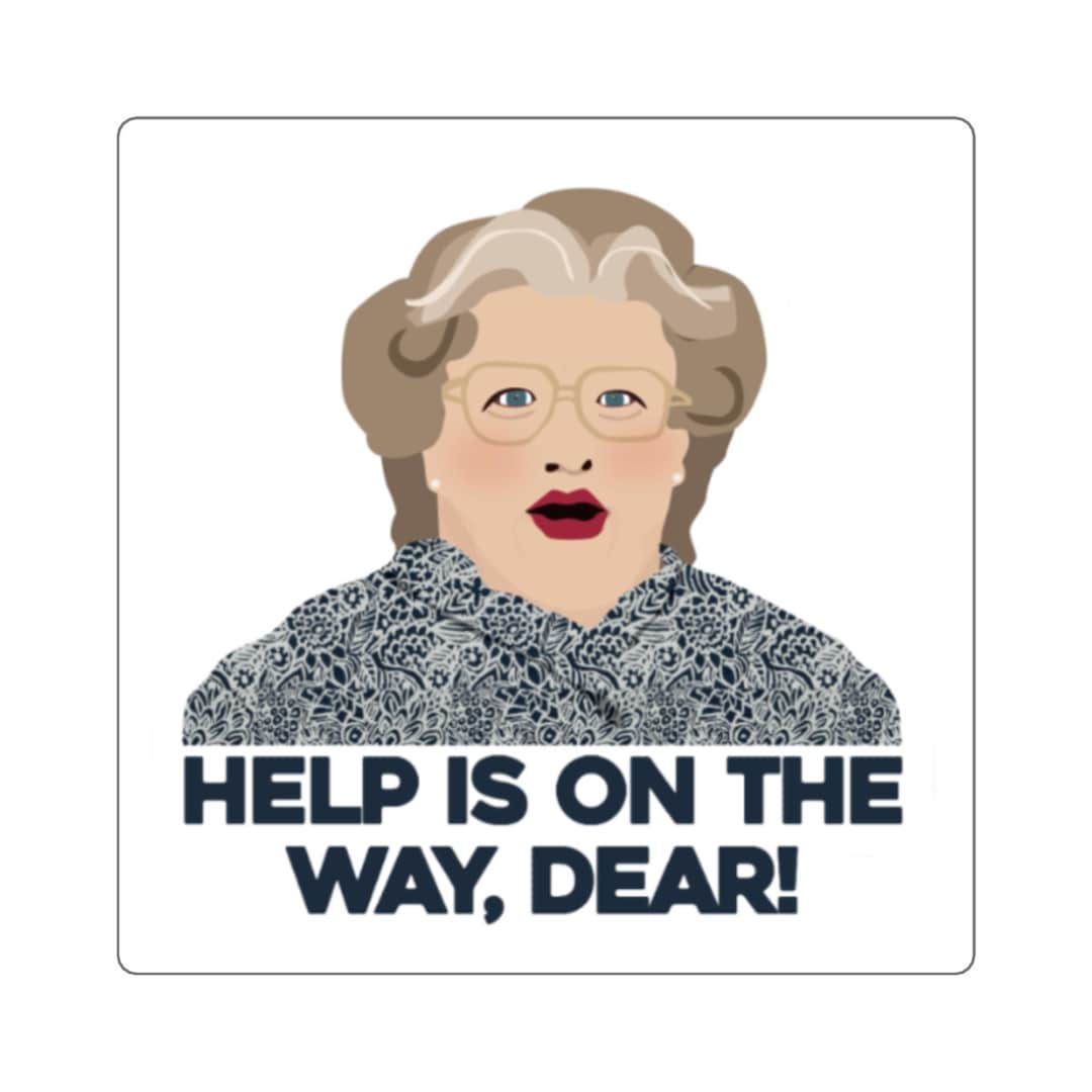 Help is on the Way Dear! Mrs. Doubtfire Humorous Character Stickers - Etsy
