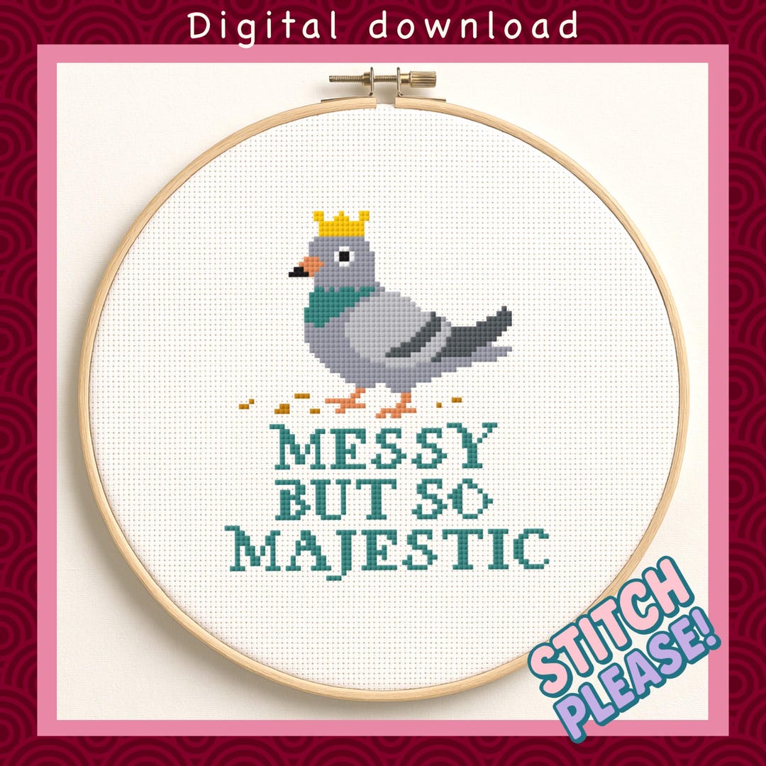 Messy but so Majestic - Funny Pigeon Cross Stitch Pattern PDF - Etsy