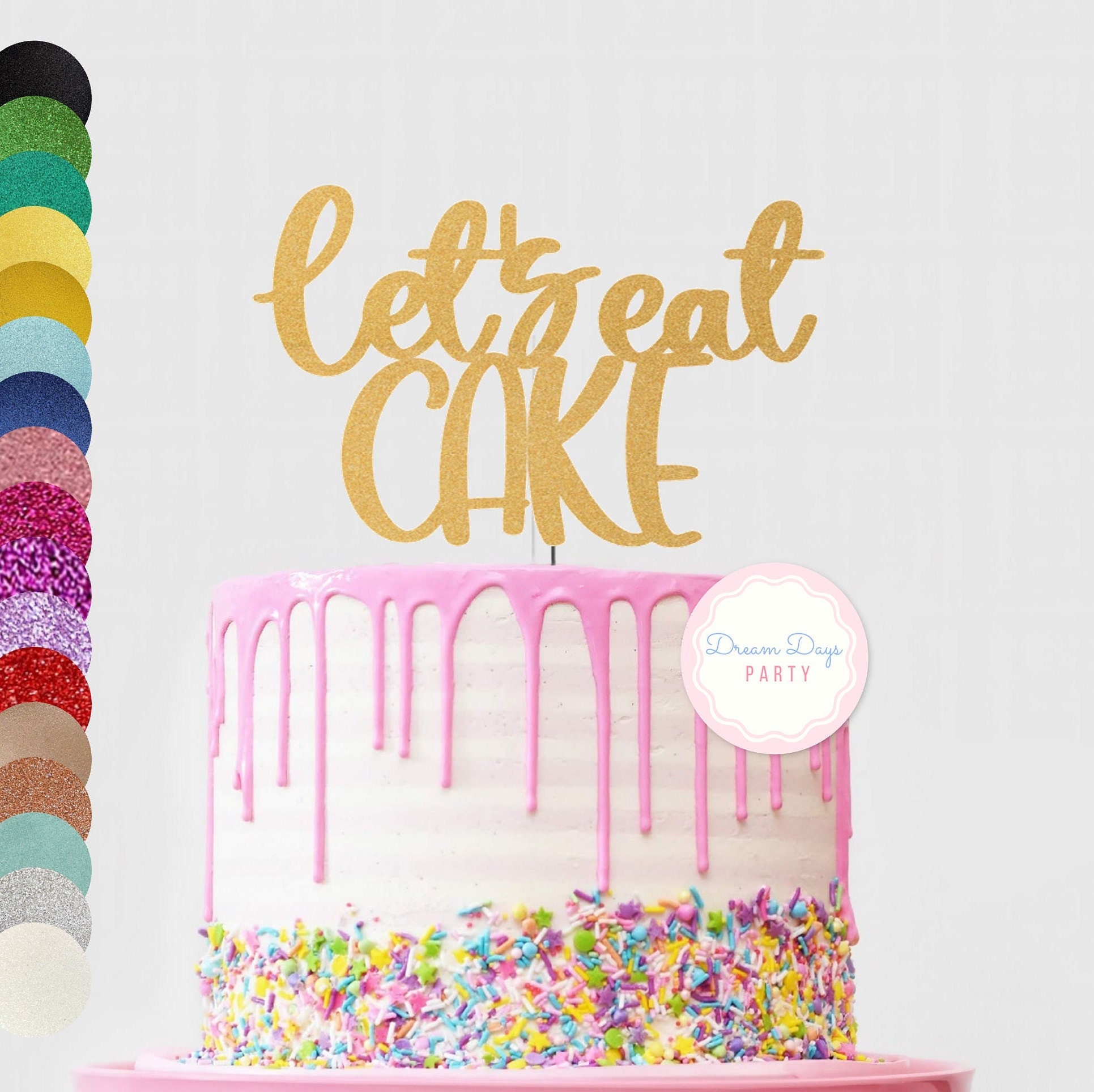 Let's Eat CAKE Cake Topper Cake Decoration Cake Sign - Etsy