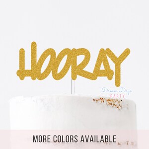 Hooray Cake Trooper, Hooray Glitter Cake Topper, Birthday Cake Topper ...