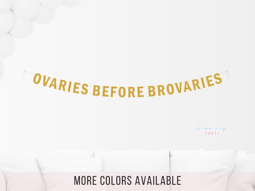 Ovaries Before Brovaries Banner, Bachelorette & Lesbian Party Decor ...