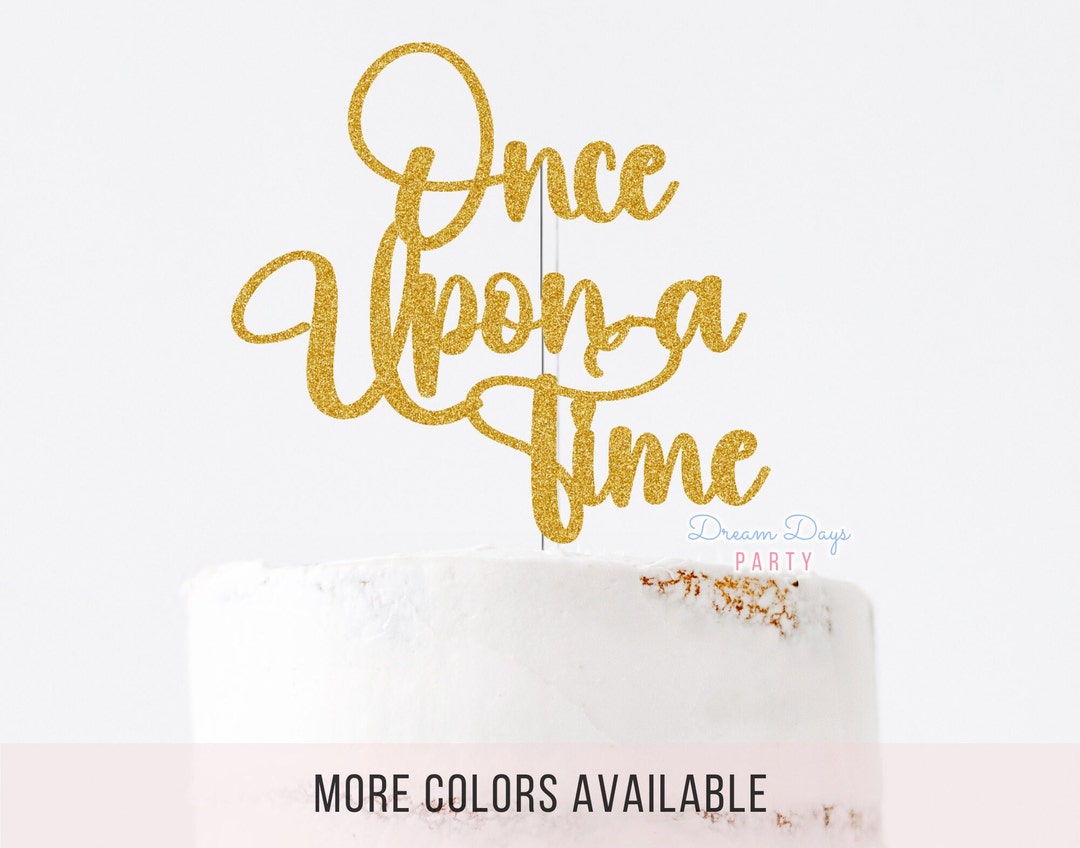 Once Upon a Time Cake Topper: Fairy Tale Birthday Decor, Princess ...