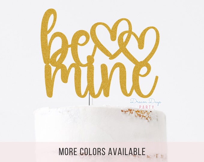 Be Mine Cake Topper, Valentine's Day Cake Topper, Be Mine Sign, Bouquet ...