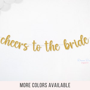 Cheers to the Bride Banner: Bridal Shower Decorations, Bachelorette ...