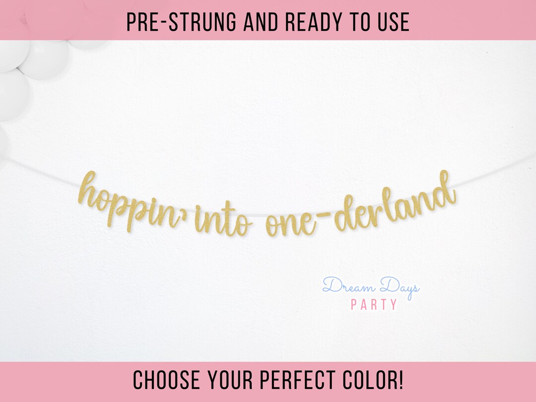 Hoppin' Into One-derland Banner: Alice in Onederland 1st Birthday Party ...