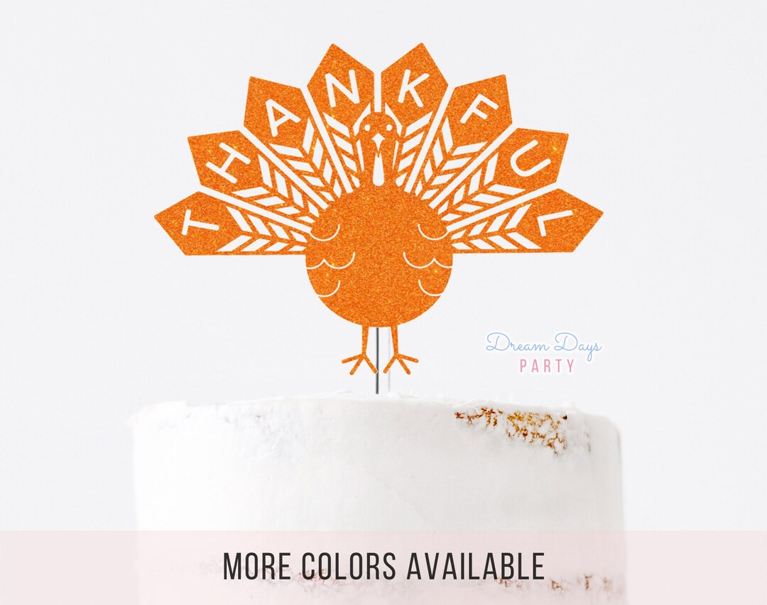 Thankful Cake Topper, Thanksgiving Cake Topper, Turkey Cake Topper ...