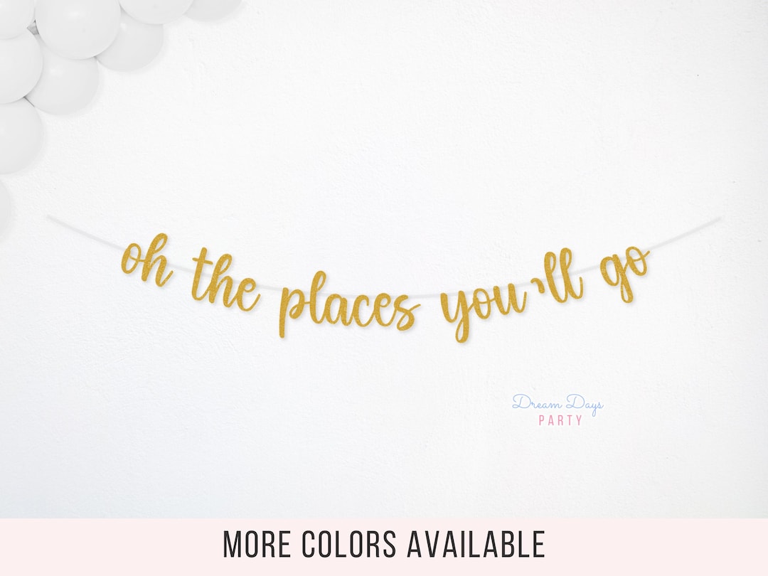 Oh the Places You'll Go Banner - Adventure Graduation Decor, Travel ...