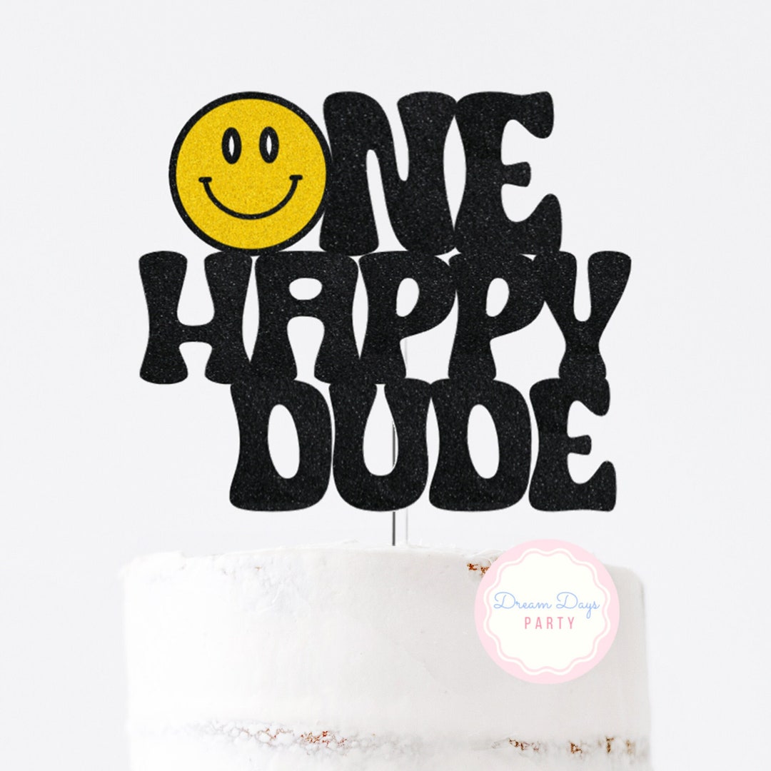 One Happy Dude Cake Topper: First Birthday Themed Party Idea, Smiley ...