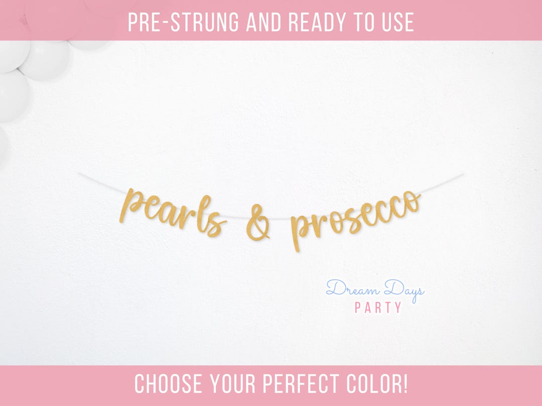 Pearls & Prosecco Banner — Bridal Shower and Bachelorette Decor, Brunch ...