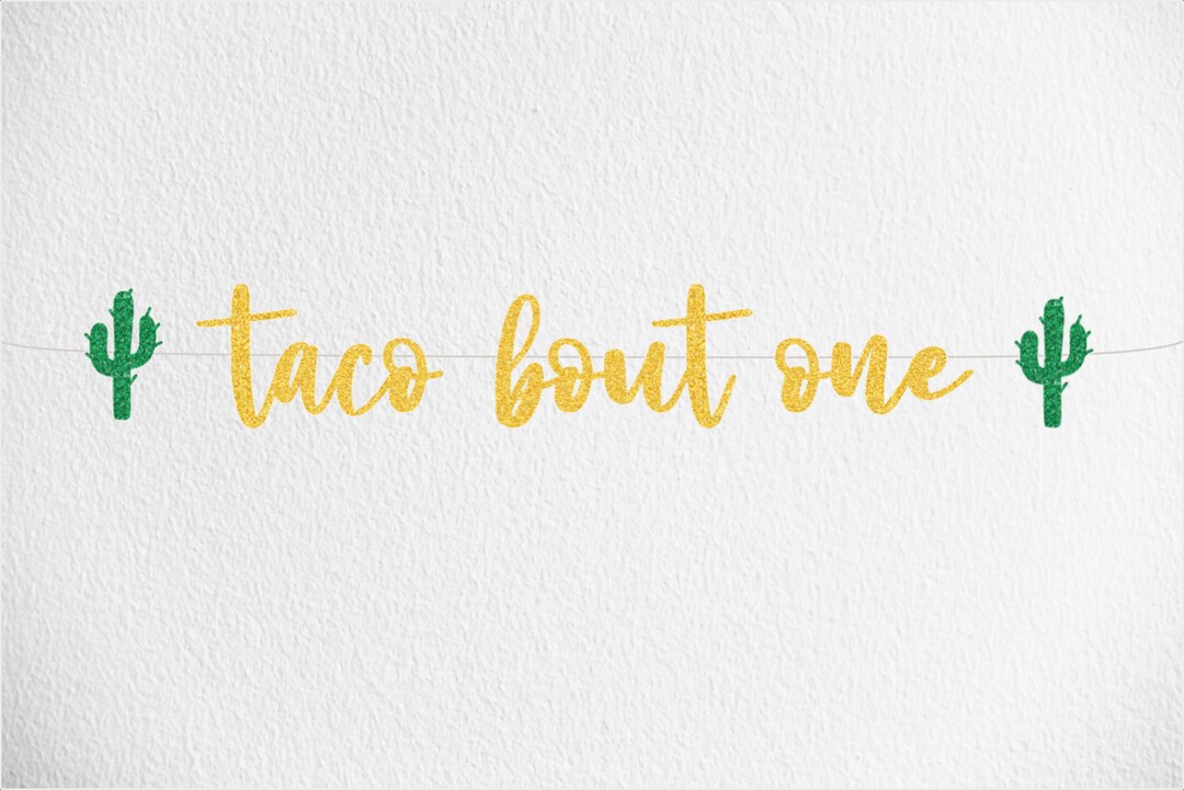Taco Bout One Banner, Cinco De Mayo 1st Birthday Party, First Fiesta ...