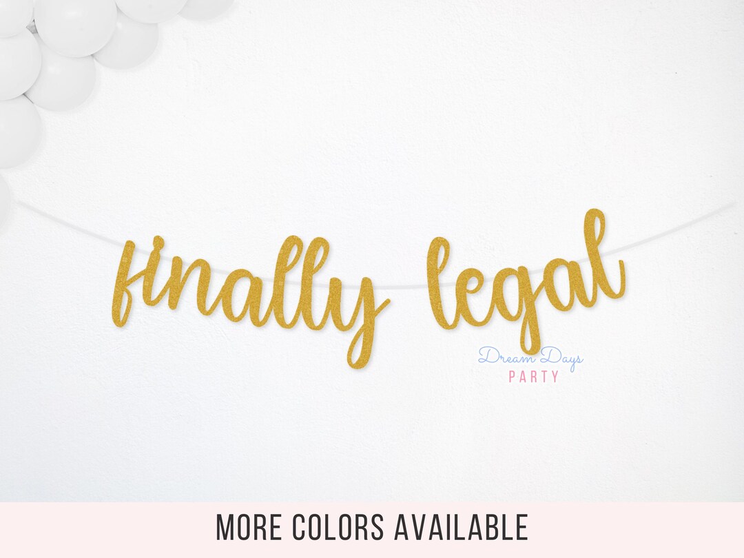 Finally Legal Banner - 21st Birthday Party Decorations | Fun Twenty-one ...