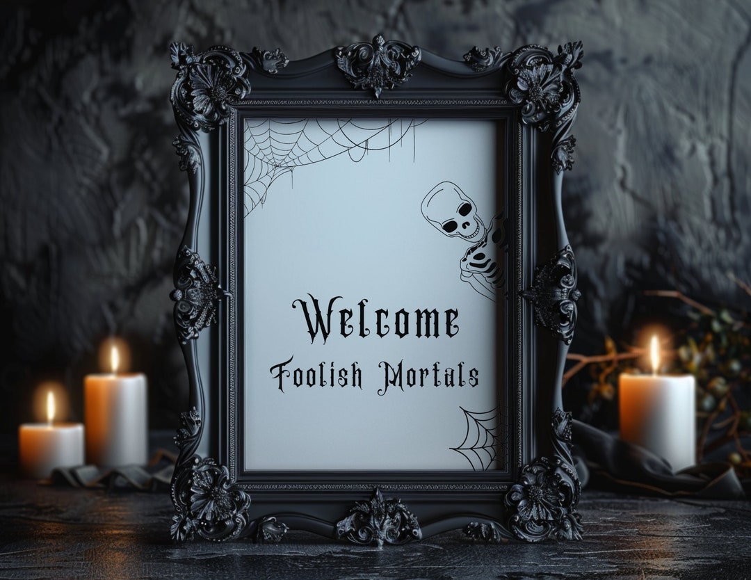 Welcome Foolish Mortals Halloween Sign: Spooky Printable Decor ...