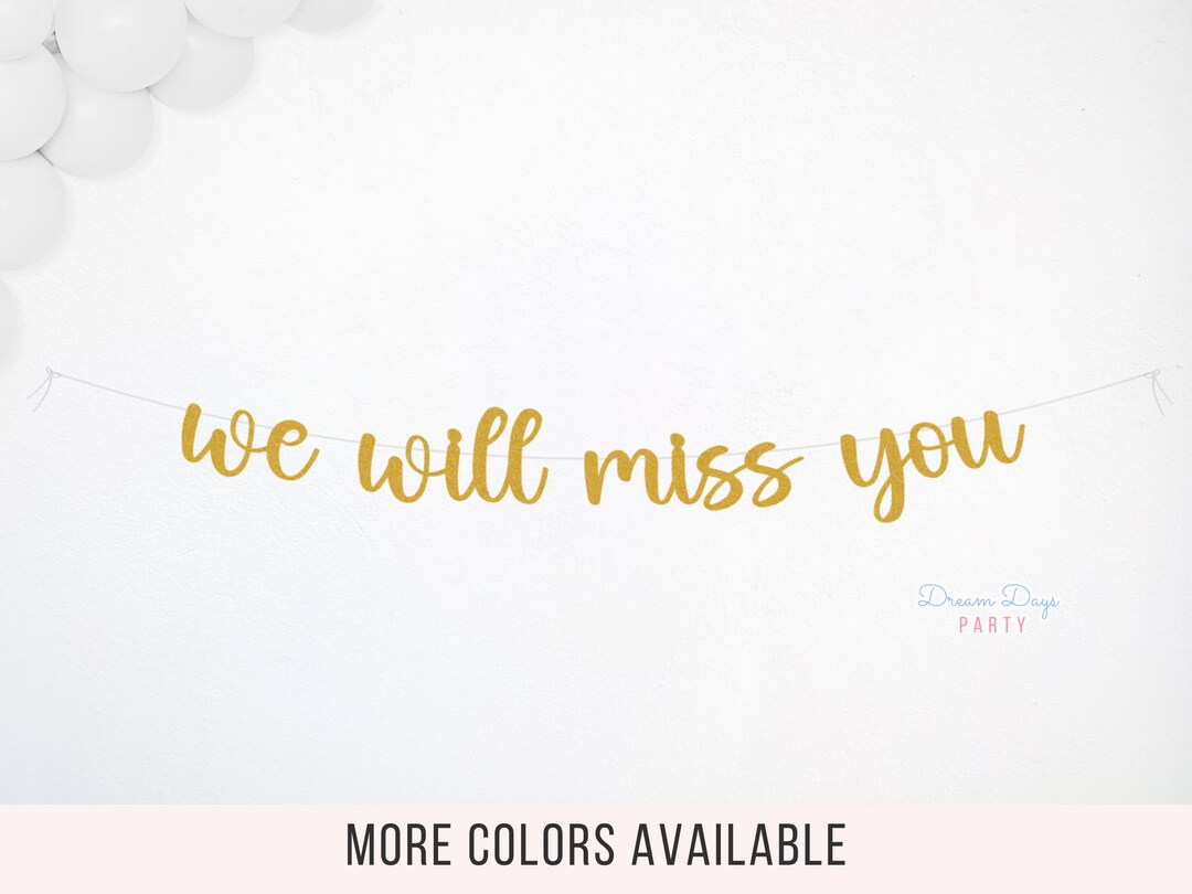 We Will Miss You Banner - Farewell, Goodbye, Retirement, Going Away ...