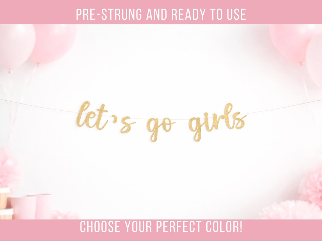 Let’s Go Girls Banner: Glitter Cursive Bachelorette Party Decor ...